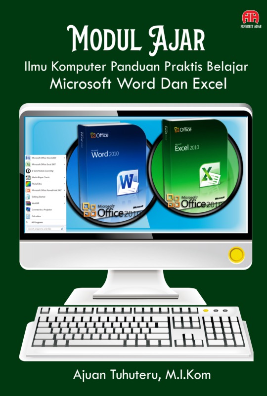 Modul Ajar Ilmu Komputer Panduan Praktis Belajar Microsoft Word dan Excel - Adab