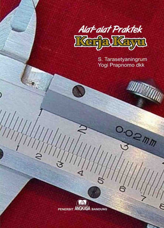 Alat-Alat Praktek Kerja Kayu - Angkasa