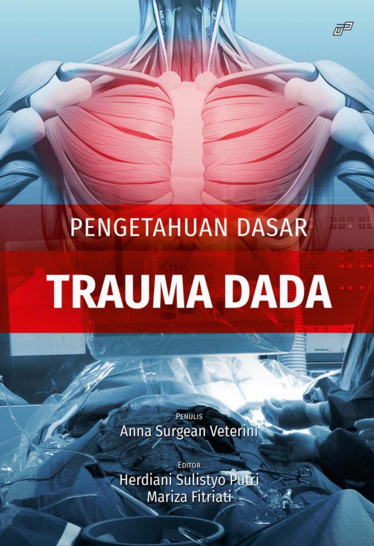 Pengetahuan Dasar Trauma Dada - Airlangga University Press