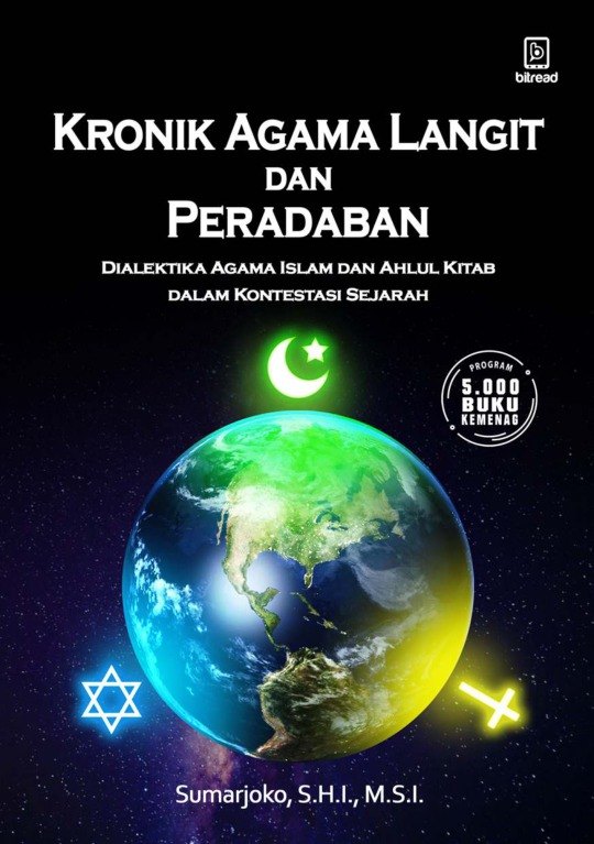 Kronik Agama Langit dan Peradaban: Dialektika Agama Islam dan Ahlul ...