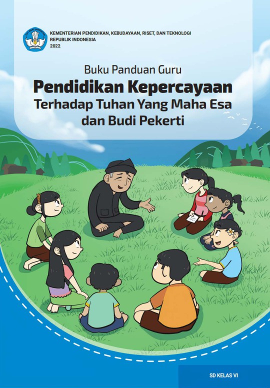Buku Panduan Guru Pendidikan Kepercayaan Terhadap Tuhan Yang Maha Esa dan Budi Pekerti: SD Kelas ...