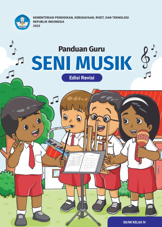 Panduan Guru Seni Musik: SD-MI Kelas IV - Kurikulum Merdeka - Edisi Revisi 2023 - Buku Sekolah ...