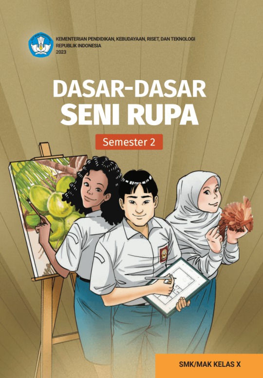 Dasar-Dasar Seni Rupa: SMK-MAK Kelas X Semester 2 - Kurikulum Merdeka - Buku Sekolah Elektronik ...