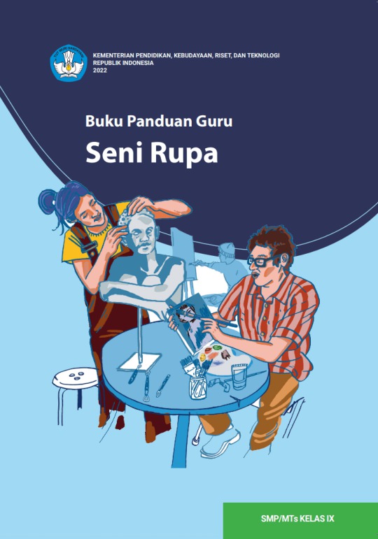 Buku Panduan Guru Seni Rupa: SMP-MTs Kelas IX - Kurikulum Merdeka ...