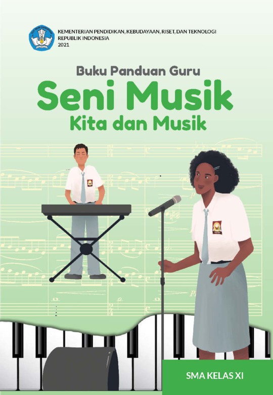 Buku Panduan Guru Seni Musik Kita dan Musik: SMA Kelas XI - Kurikulum Merdeka - Buku Sekolah ...