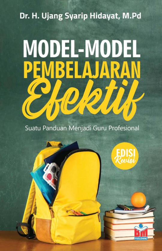 Model-Model Pembelajaran Efektif: Suatu Panduan Menjadi Guru ...