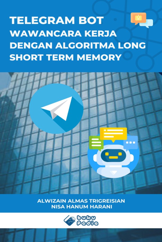 Telegram Bot Wawancara Kerja Dengan Algoritma Long Short Term Memory - Bukupedia