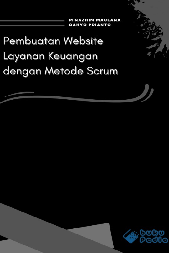 Pembuatan Website Layanan Keuangan Dengan Metode Scrum - Bukupedia