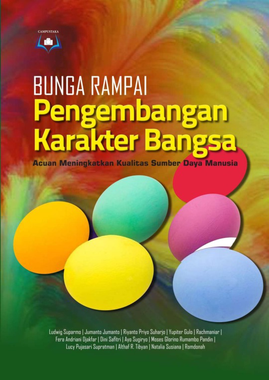 Bunga Rampai Pengembangan Karakter Bangsa: Acuan Meningkatkan Kualitas ...