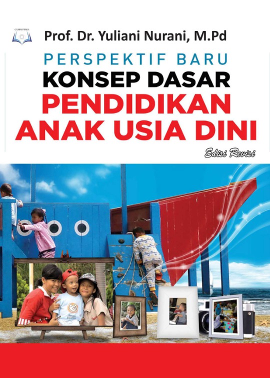 Perspektif Baru Konsep Dasar Pendidikan Anak Usia Dini Edisi Revisi - Campustaka