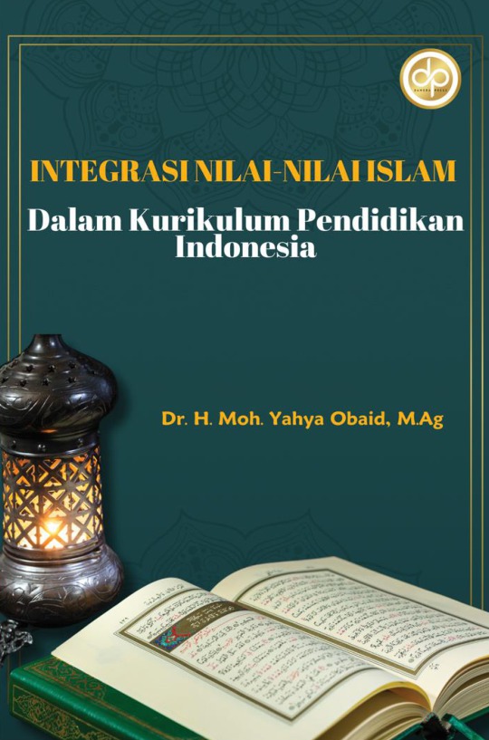 Integrasi Nilai-Nilai Islam Dalam Kurikulum Pendidikan Indonesia - Damera