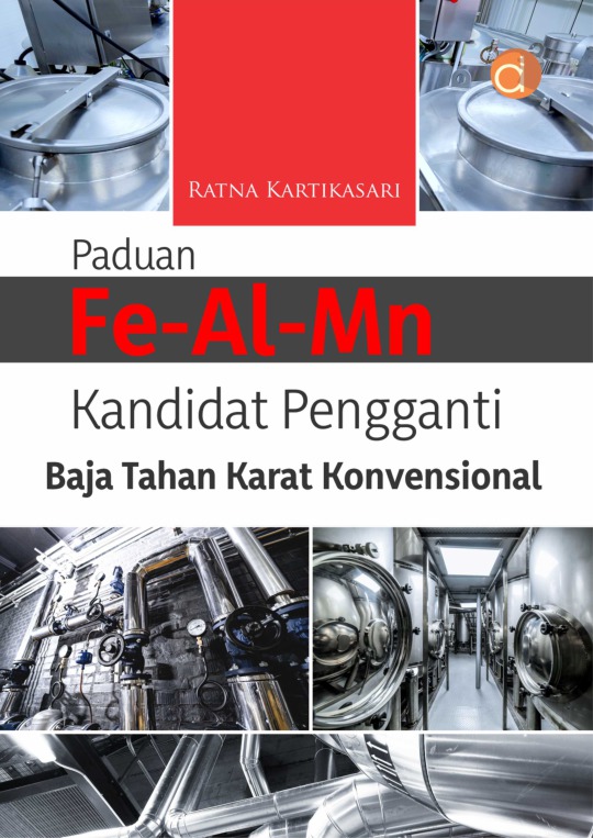 Paduan Fe-Al-Mn Kandidat Pengganti Baja Tahan Karat Konvensional ...