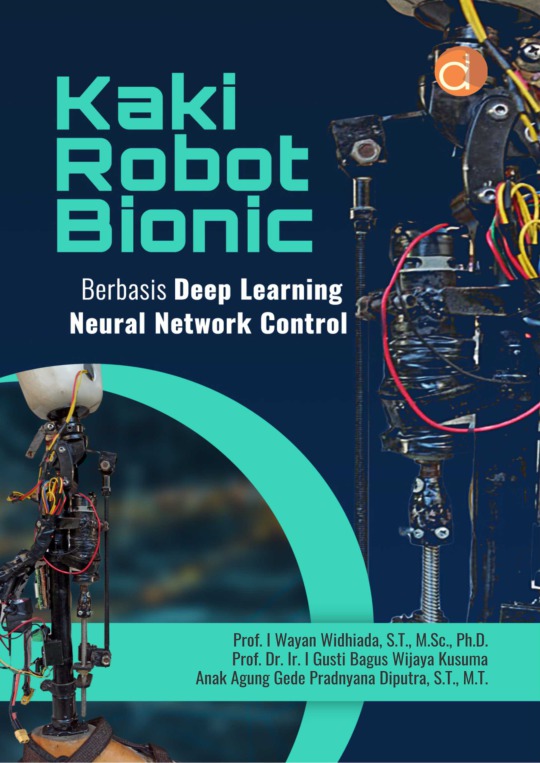 Kaki Robot Bionic Berbasis Deep Learning Neural Network Control - Deepublish