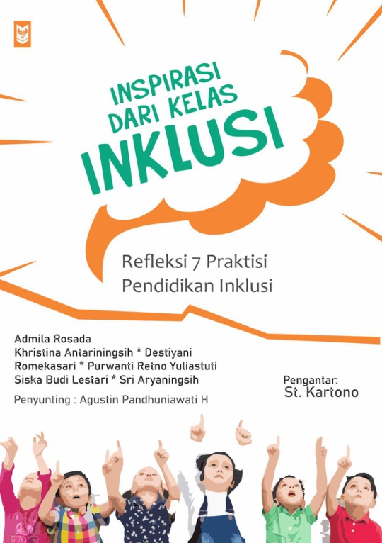 Inspirasi dari Kelas Inklusi: Refleksi 7 Praktisi Pendidikan Inklusi ...