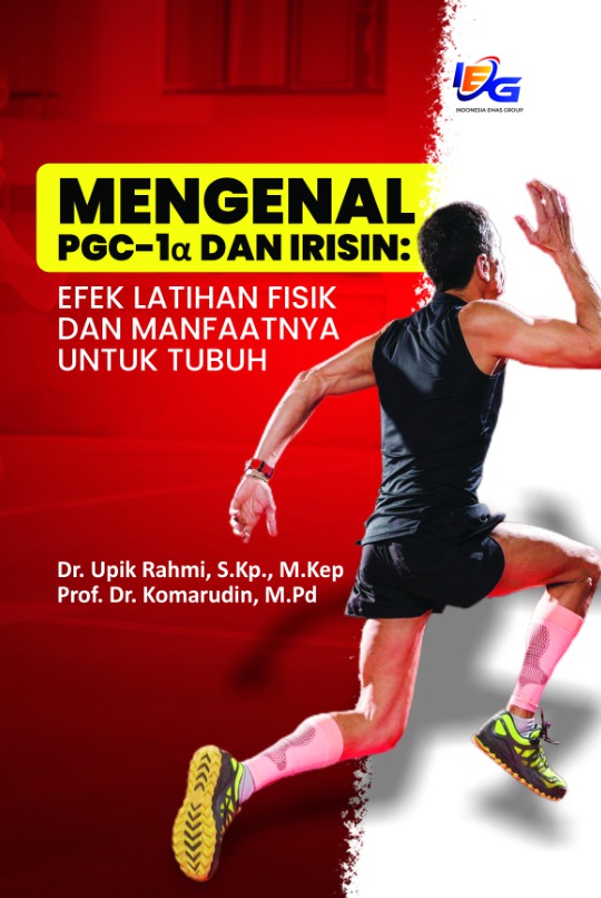 Mengenal PGC-1α dan Irisin: Efek Latihan Fisik dan Manfaatnya untuk ...