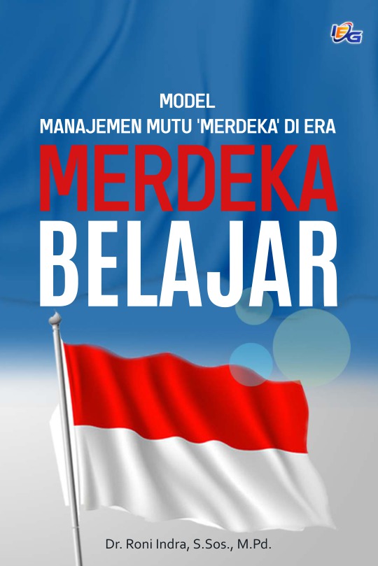 Model Manajemen Mutu Merdeka di Era Merdeka Belajar - Indonesia Emas