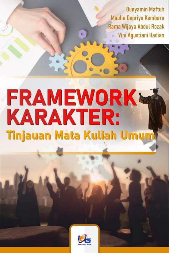 Framework Karakter: Tinjauan Mata Kuliah Umum - Indonesia Emas