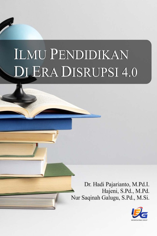 Ilmu Pendidikan di Era Disrupsi 4.0 - Indonesia Emas