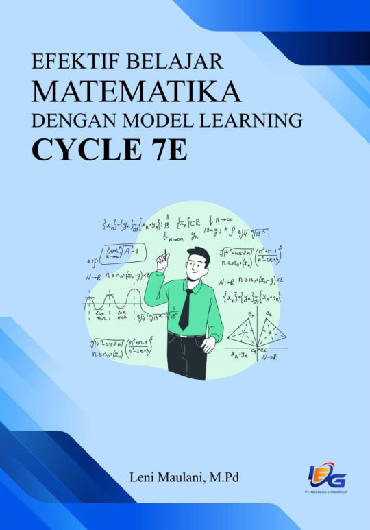 Efektif Belajar Matematika dengan Model Learning Cycle 7E - Indonesia Emas
