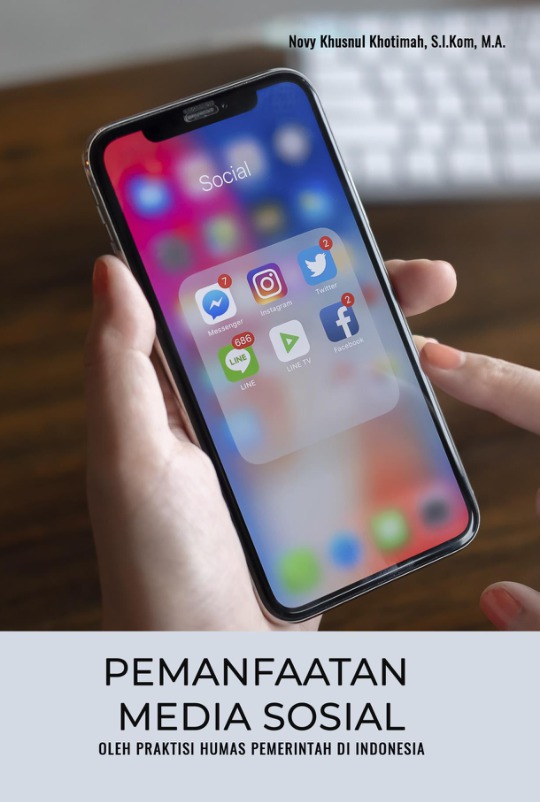 Pemanfaatan Media Sosial: Oleh Praktisi Humas Pemerintah Di Indonesia - Jejak Pustaka