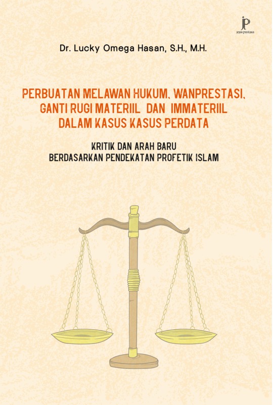 Perbuatan Melawan Hukum, Wanprestasi, Ganti Rugi Materiil dan ...