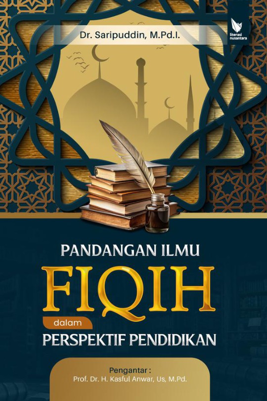 Pandangan Ilmu Fikih dalam Perspektif Pendidikan Islam - Literasi Nusantara