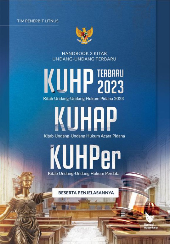 Hanbook 3 Kitab Undang Undang Terbaru Kuhp Terbaru 2023 Kitab Undang Undang Hukum Pidana 2023 
