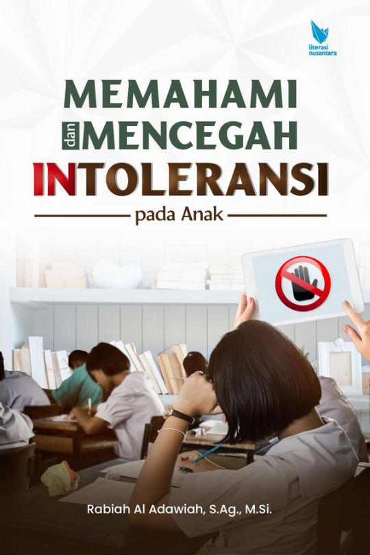 Memahami dan Mencegah Intoleransi pada Anak - Literasi Nusantara