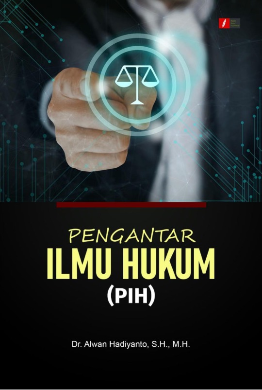 Pengantar Ilmu Hukum : (PIH) - Media Sains Indonesia
