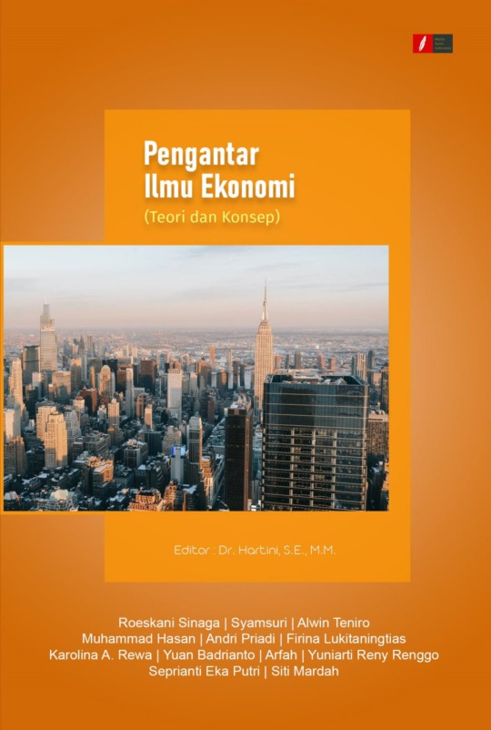 Pengantar Ilmu Ekonomi : (Teori dan Konsep) - Media Sains Indonesia