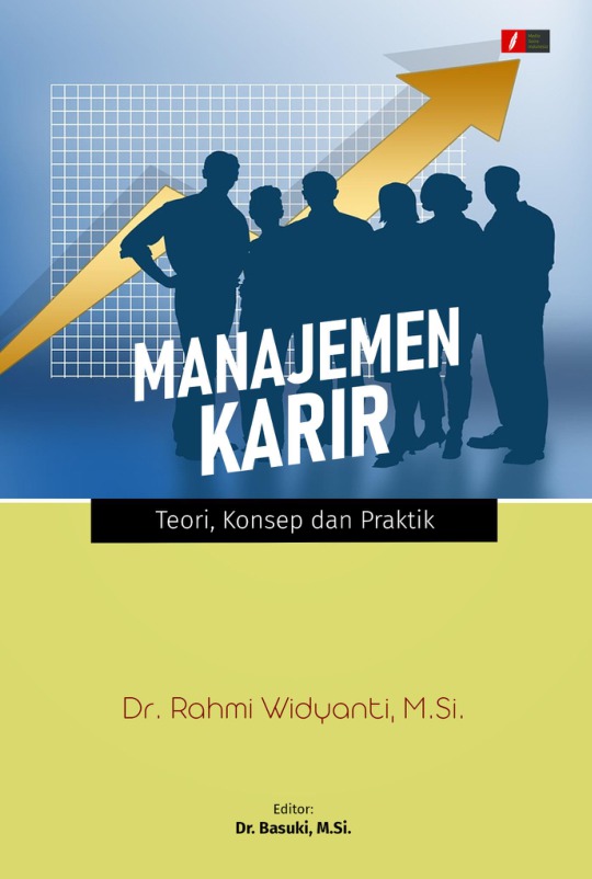 Manajemen Karir : (Teori, Konsep dan Praktik) - Media Sains Indonesia