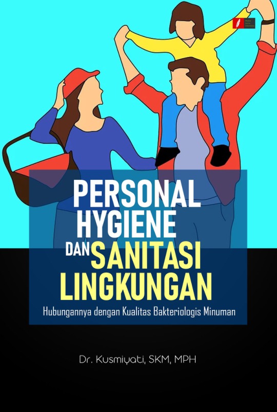 Personal Hygiene Dan Sanitasi Lingkungan Hubungannya dengan Kualitas ...