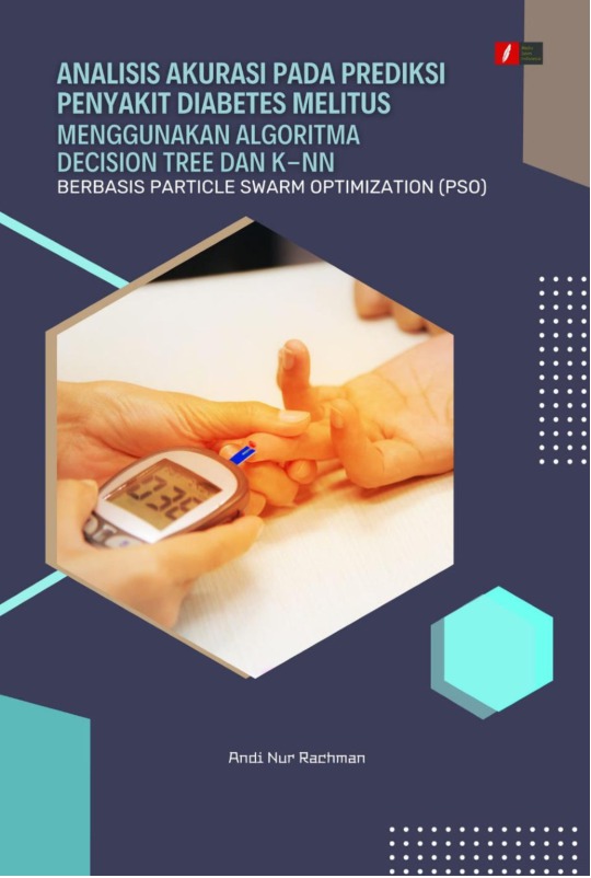 Analisis Akurasi pada Prediksi Penyakit Diabetes Melitus menggunakan ...