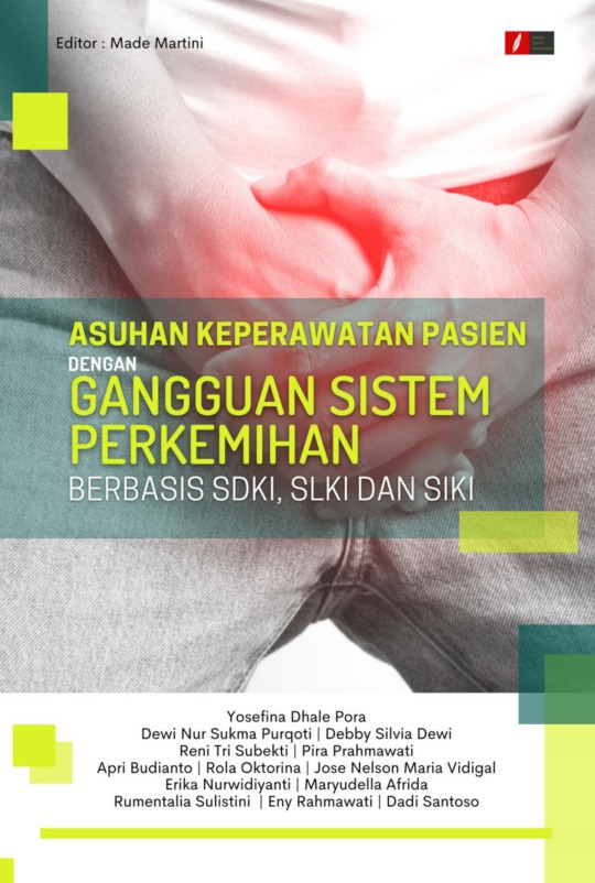 Asuhan Keperawatan Pasien dengan Gangguan Sistem Perkemihan Berbasis SDKI, SLKI dan SIKI - Media ...