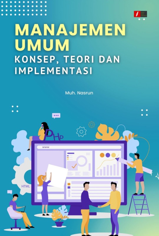 Manajemen Umum Konsep, Teori dan Implementasi - Media Sains Indonesia