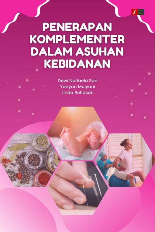 Penerapan Komplementer Dalam Asuhan Kebidanan - Media Sains Indonesia