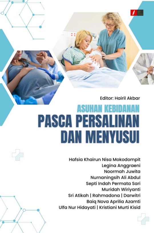 Asuhan Kebidanan Pasca Persalinan dan Menyusui - Media Sains Indonesia