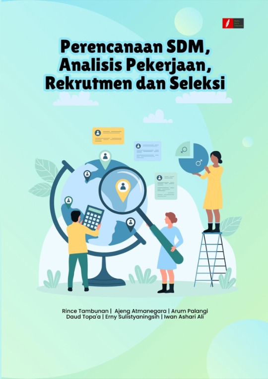Perencanaan Sdm, Analisis Pekerjaan,Rekrutmen Dan Seleksi - Media Sains Indonesia