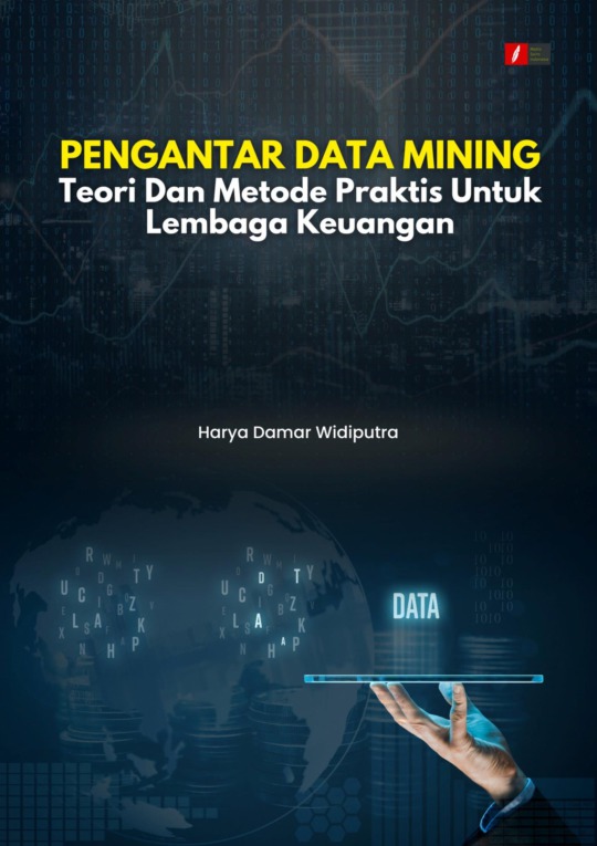 Pengantar Data Mining Teori Dan Metode Praktis Untuk Lembaga Keuangan - Media Sains Indonesia
