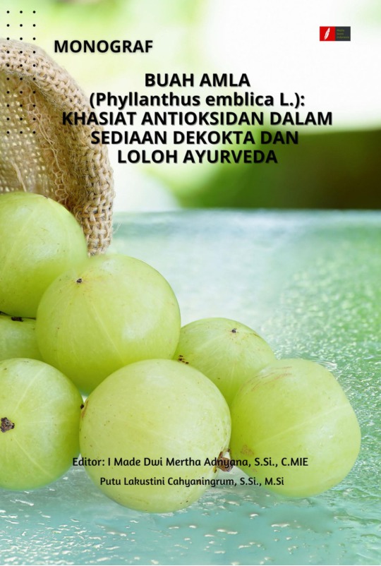 Monograf Buah Amla (Phyllanthus emblica L.): Khasiat Antioksidan Dalam ...