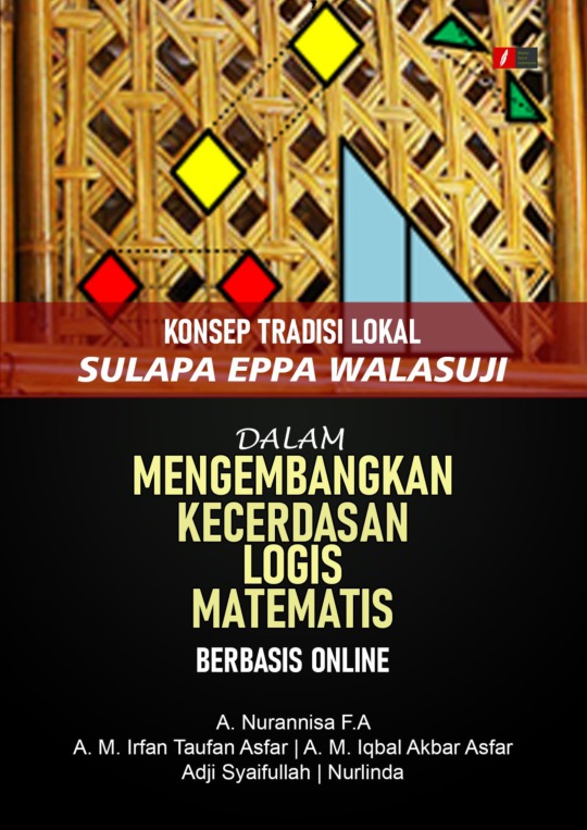 Konsep Tradisi Lokal Sulapa Eppa Walasuji dalam Mengembangkan Kecerdasan Logis Matematis ...