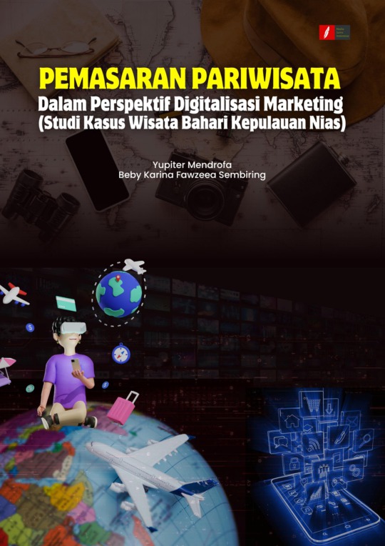 Pemasaran Pariwisata Dalam Perspektif Digitalisasi Marketing (Studi ...