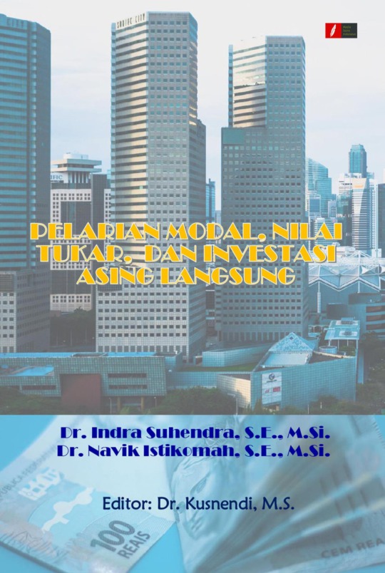 Pelarian Modal, Nilai Tukar dan Investasi Asing Langsung - Media Sains ...