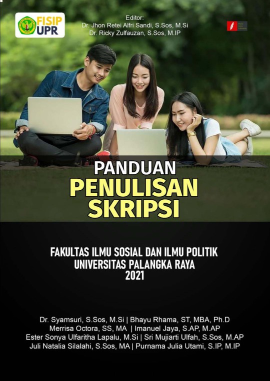 Panduan Penulisan Skripsi Fakultas Ilmu Sosial Dan Ilmu Politik Universitas Palangka Raya 2021 ...