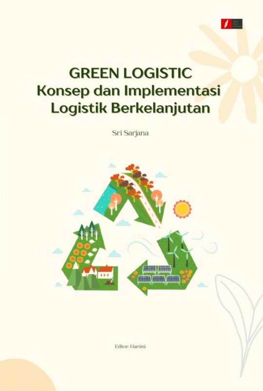 Green Logistic:Konsep Dan Implementasi Logistik Berkelanjutan - Media ...