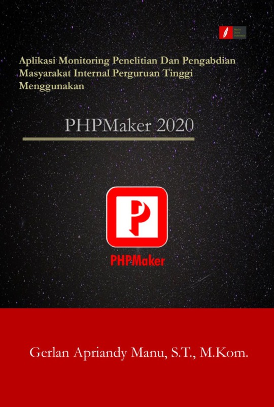 Aplikasi Monitoring Penelitian Dan Pengabdian Masyarakat Internal Perguruan Tinggi Menggunakan ...