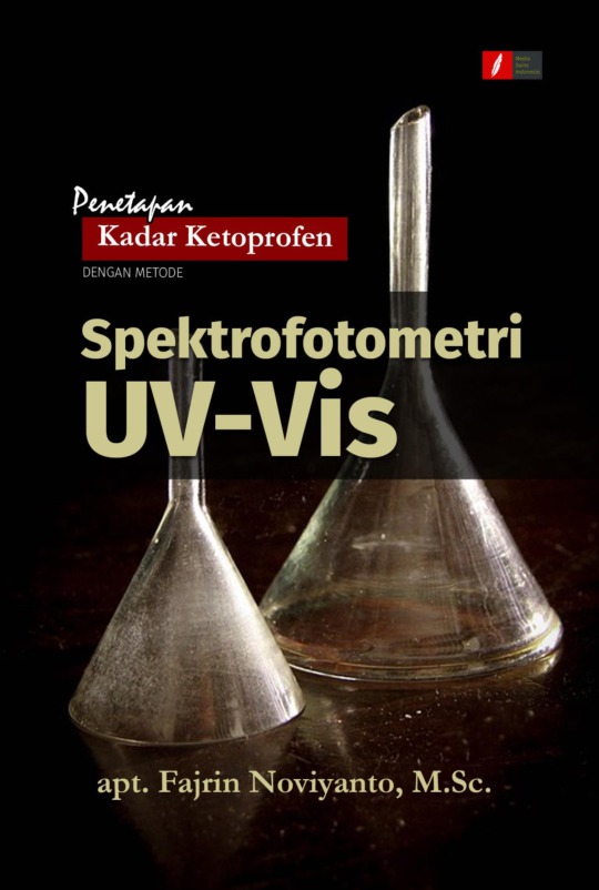 Penetapan Kadar Ketoprofen dengan Metode Spektrofotometri UV-Vis - Media Sains Indonesia