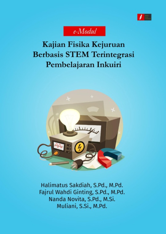 e-Modul Kajian Fisika Kejuruan Berbasis STEM Terintegrasi Pembelajaran Inkuiri - Media Sains ...