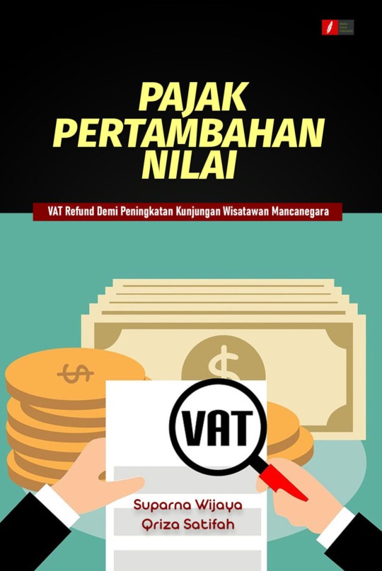 Pajak Pertambahan Nilai: Vat Refund Demi Peningkatan Kunjungan ...