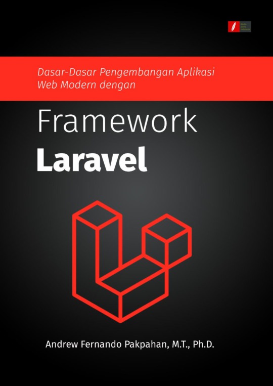Dasar-Dasar Pengembangan Aplikasi Web Modern Dengan Framework Laravel - Media Sains Indonesia